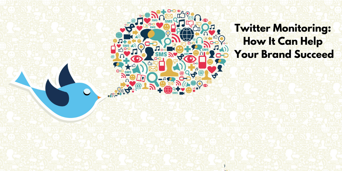 Twitter Brand Monitoring: How can Twitter monitoring help your brand